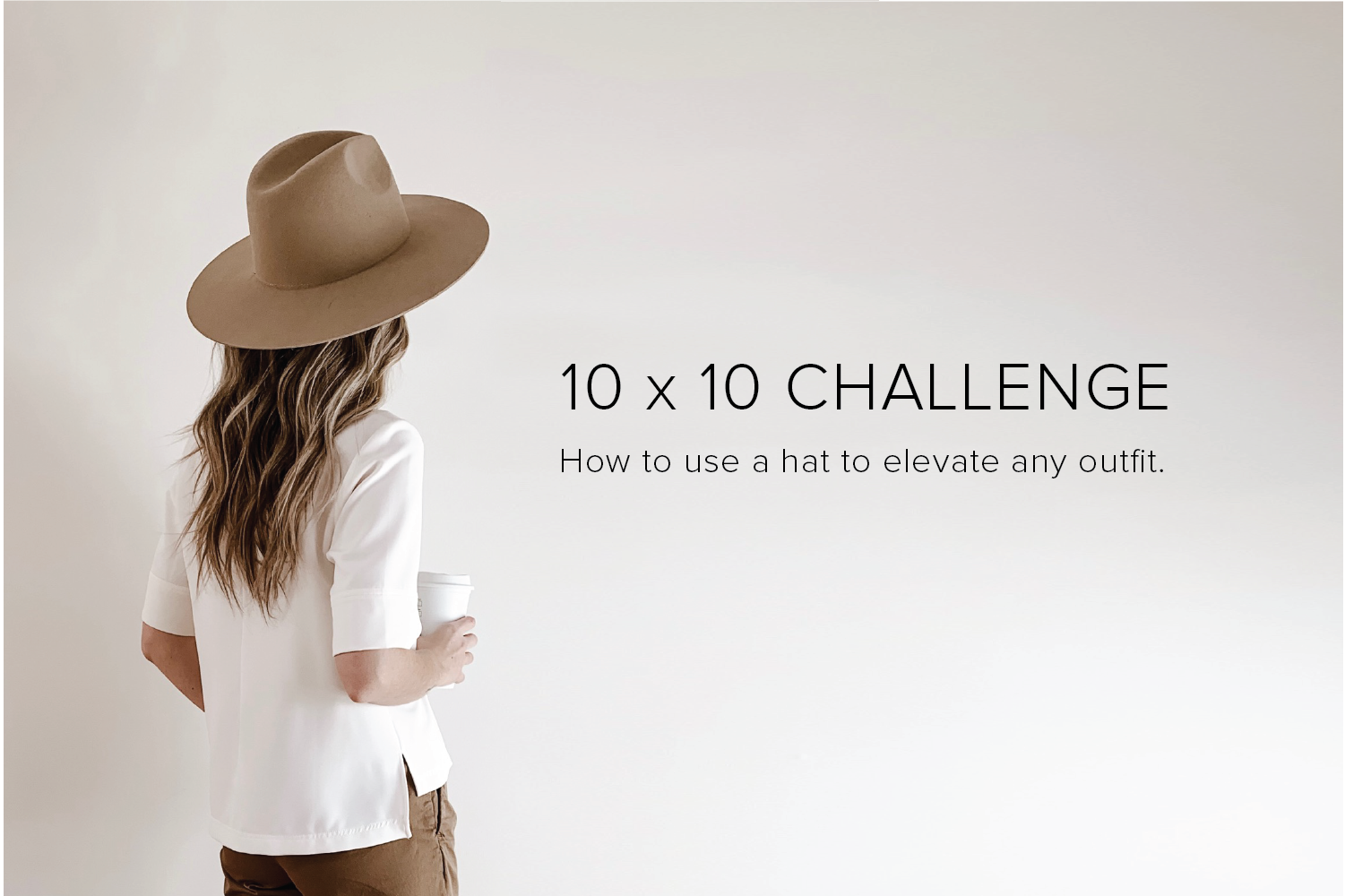 10x10 Challenge : 10 pieces of clothing + 10 days